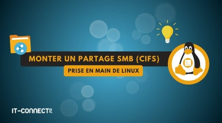 Monter un partage CIFS (SMB) sur votre système Linux