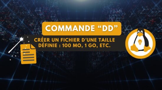 Créer un fichier d’une taille définie sous Linux