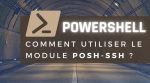 Posh-SSH : Connexion SSH depuis PowerShell sous Windows | PowerShell | IT-Connect
