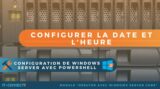 Configurer la date et l’heure sous Windows Server Core | IT-Connect
