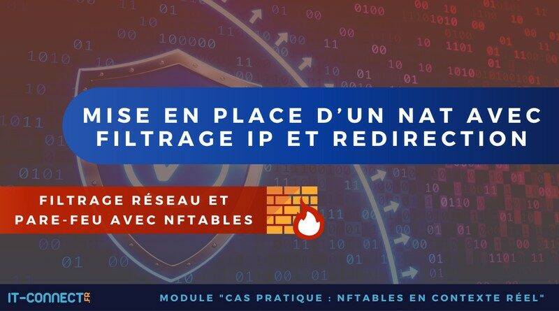Mise en place d'un NAT avec filtrage IP et redirection | IT-Connect