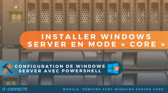 Installer Windows Server en mode « core » | IT-Connect