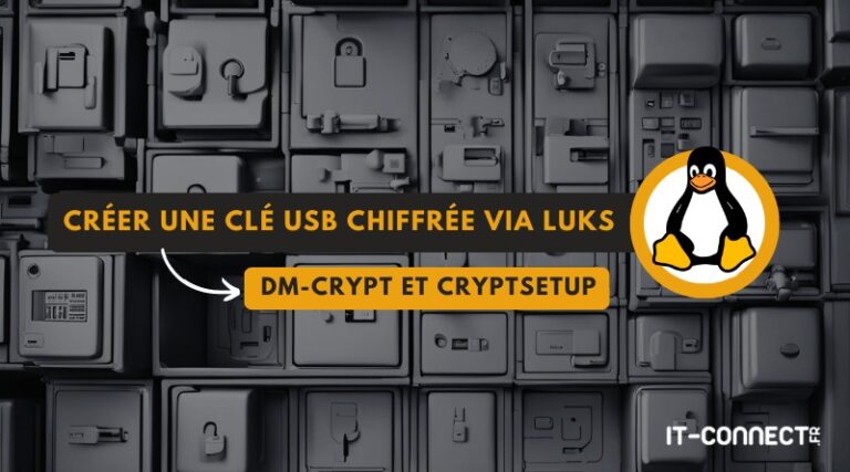 Linux : chiffrer une clé USB avec LUKS et cryptsetup