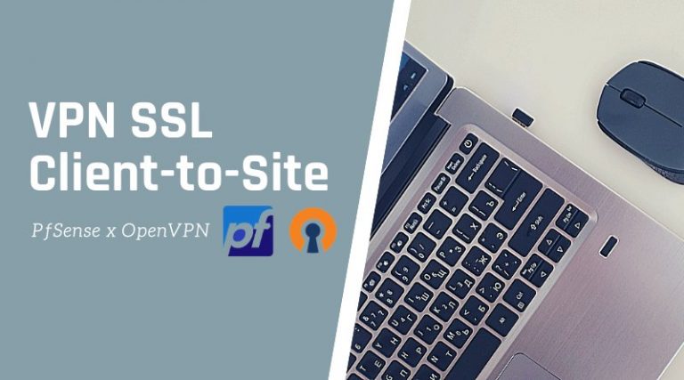 PfSense : configurer un VPN-SSL client-to-site avec OpenVPN | IT-Connect