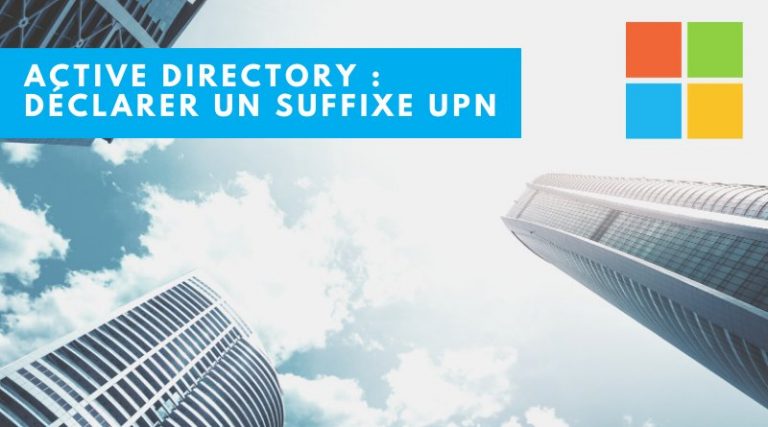 Active Directory : comment ajouter un suffixe UPN ? | IT-Connect
