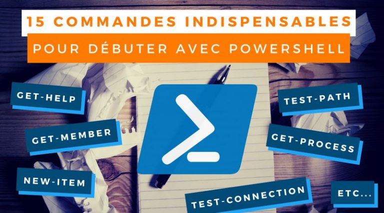15 commandes indispensables pour débuter avec PowerShell | IT-Connect