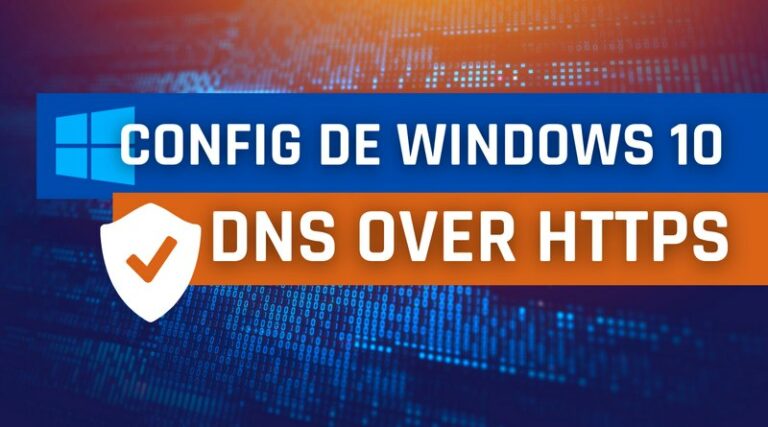 Comment activer le DNS over HTTPS dans Windows 10 ? | IT-Connect