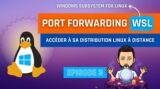 WSL 2 Port Forwarding : comment accéder à sa machine virtuelle à distance ? | IT-Connect