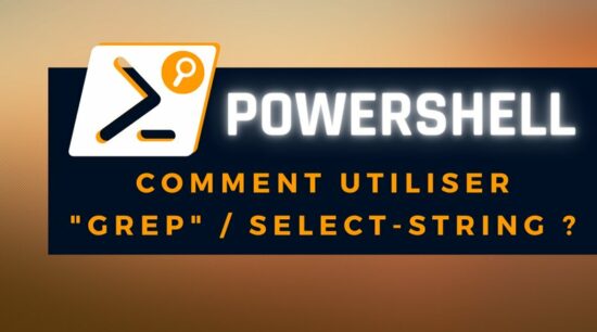 PowerShell grep (Select-String) : rechercher des chaînes de caractères