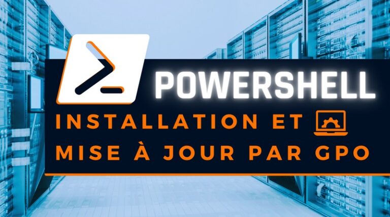 Comment installer et mettre à jour PowerShell par GPO ? | IT-Connect