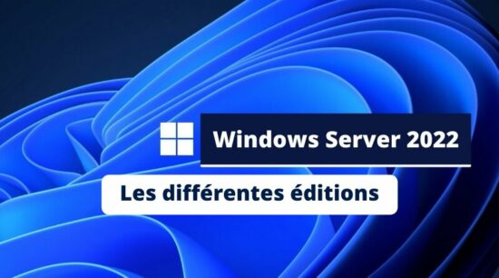 Les différentes éditions de Windows Server 2022 | IT-Connect