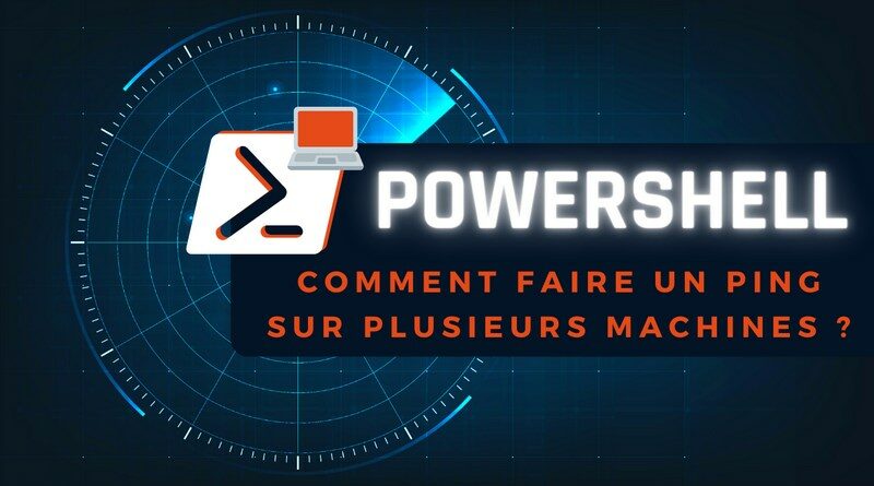 Comment faire un ping sur plusieurs machines avec PowerShell ? | IT-Connect