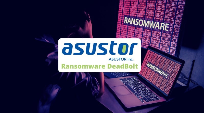 Le ransomware DeadBolt s’attaque aux NAS ASUSTOR | IT-Connect