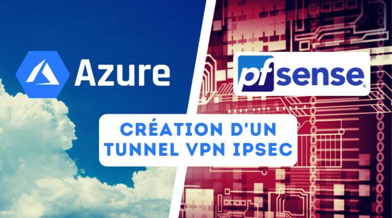 VPN IPsec site-à-site entre Azure et PfSense | IT-Connect