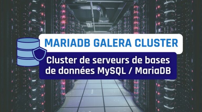 Cluster de base de données avec MariaDB Galera Cluster