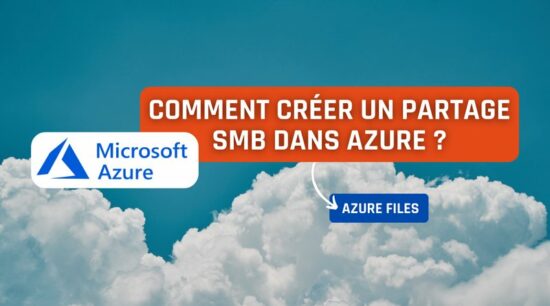 Comment créer un partage SMB dans Azure