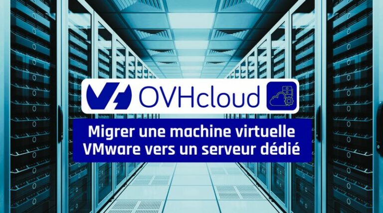 Migrer une machine virtuelle vers un serveur dédié OVHcloud