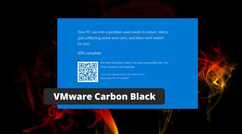 Windows 10 : des écrans bleus à cause de VMware Carbon Black