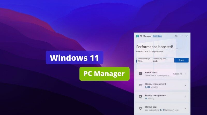 Microsoft veut optimiser Windows 11 avec PC Manager