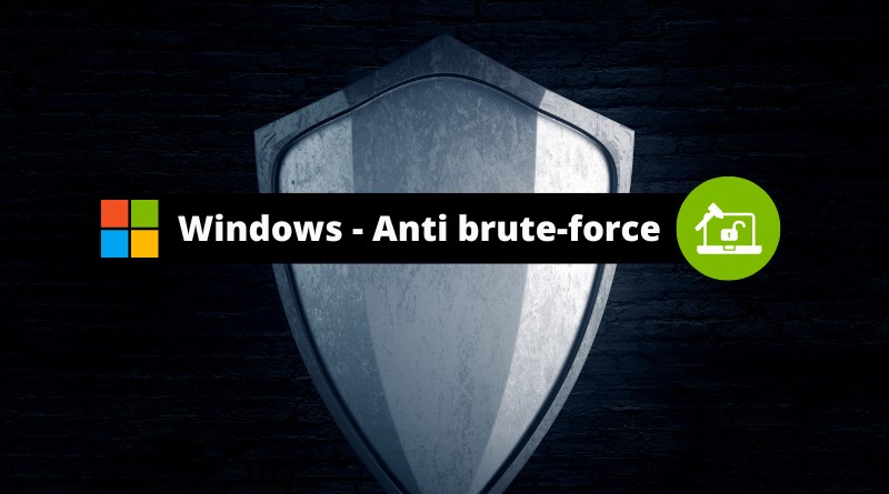 Windows peut bloquer les attaques brute force sur le compte administrateur