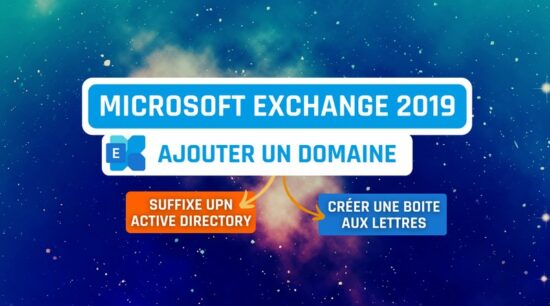 Exchange 2019 : comment ajouter un nouveau domaine