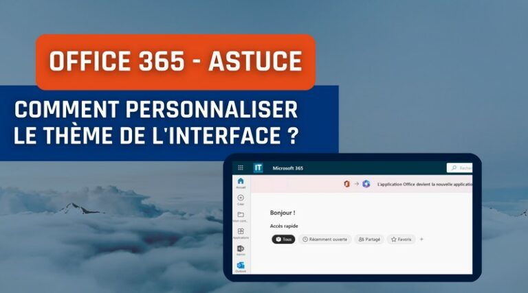 Office 365 - Personnaliser le thème de l'interface