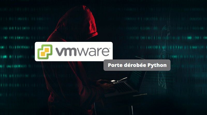 VMware ESXi ciblé par cette nouvelle porte dérobée Python