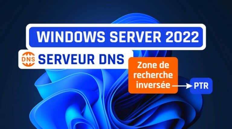 DNS sous Windows Server 2022 - Zone de recherche inversée