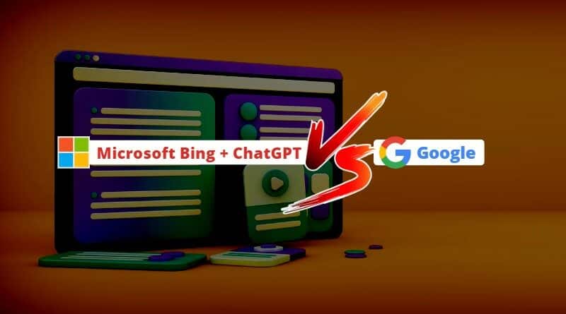 Bientôt un duel Microsoft Bing + ChatGPT vs Google