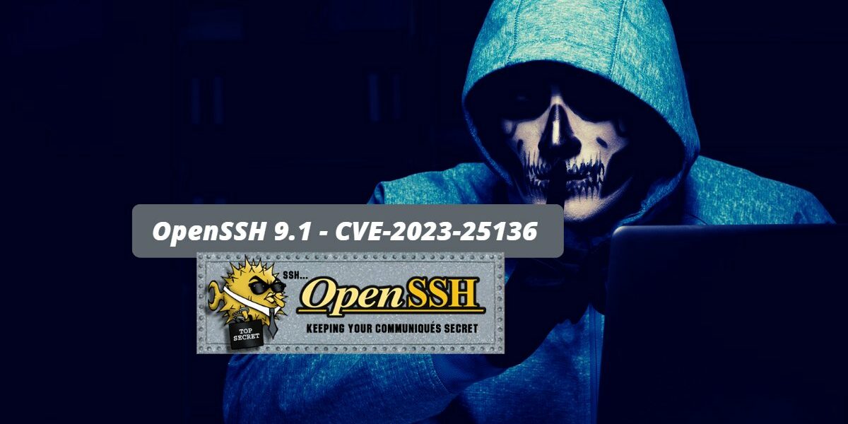 OpenSSH 9.1 affecté par une faille de sécurité critique