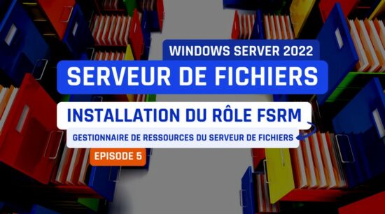 Installation de FSRM sur Windows Server 2022