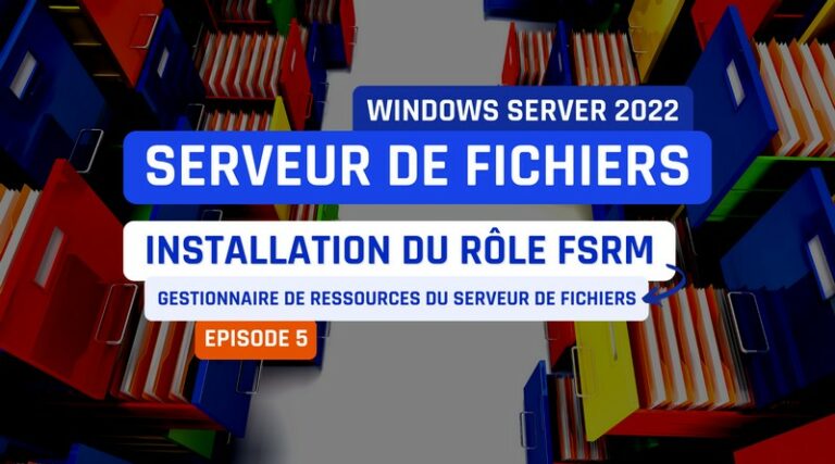 Installation de FSRM sur Windows Server 2022