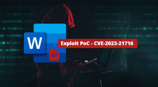 Microsoft Word : un exploit PoC pour la CVE-2023-21716