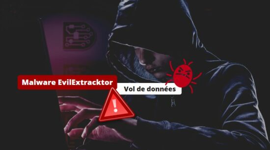 Pic d'activité pour le malware EvilExtracktor en Europe