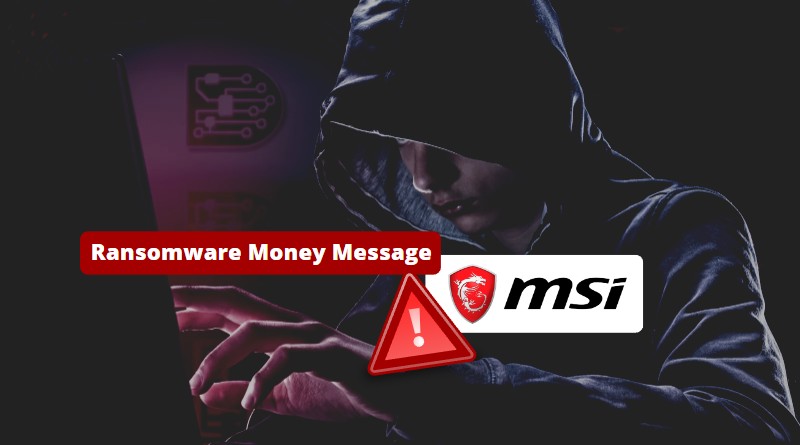 Cyberattaque : MSI victime du ransomware Money Message
