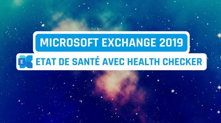 Comment vérifier l'état de santé d'un serveur Exchange
