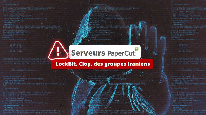 CVE-2023-27350 : plusieurs groupes de pirates ciblent PaperCut