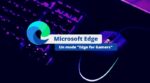 Microsoft prépare un mode Edge for Gamers pour son navigateur