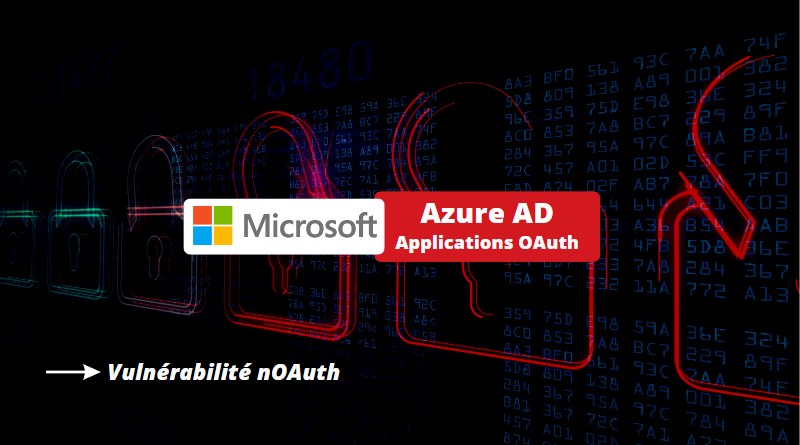 Azure AD et OAuth : une vulnérabilité importante corrigée par Microsoft