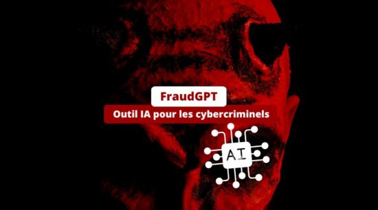 FraudGPT, un nouvel outil d'IA pour mettre au point des cyberattaques