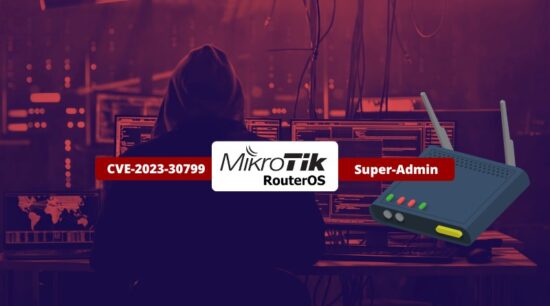 Devez super-admin sur MikroTik RouterOS grâce à cette faille de sécurité