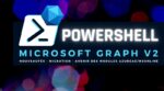 Découvrir et migrer vers Microsoft Graph V2 pour PowerShell