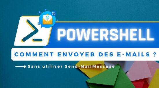 PowerShell : comment envoyer des e-mails