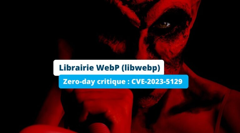 Alerte maximale pour la faille zero-day dans une librairie WebP