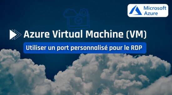 Comment modifier le port RDP sur une VM Azure