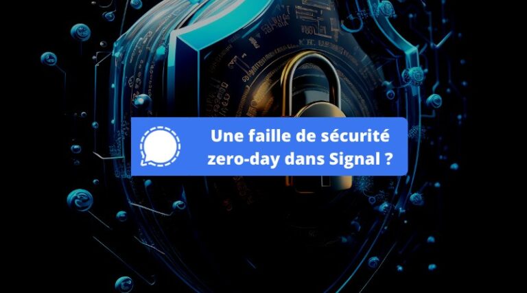 Une faille zero-day dans Signal ? Ce ne serait qu'une rumeur