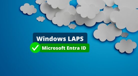 Windows LAPS est disponible pour Microsoft Entra ID