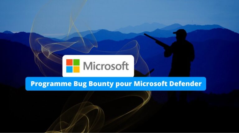 Microsoft lance un programme de Bug Bounty pour Microsoft Defender