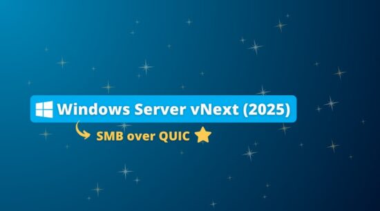 SMB over QUIC fait son apparition dans Windows Server vNext