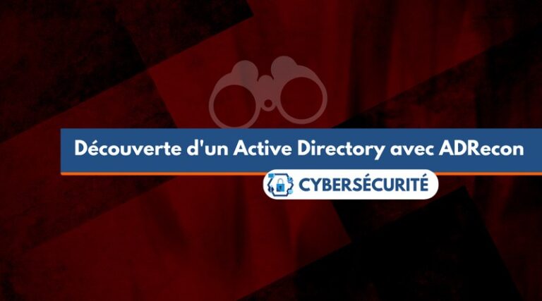Découverte d'un Active Directory avec ADRecon
